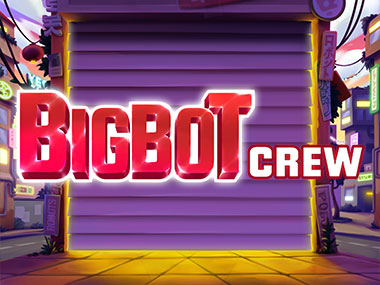 Bigbot Crew (Quickspin) | Chips.gg